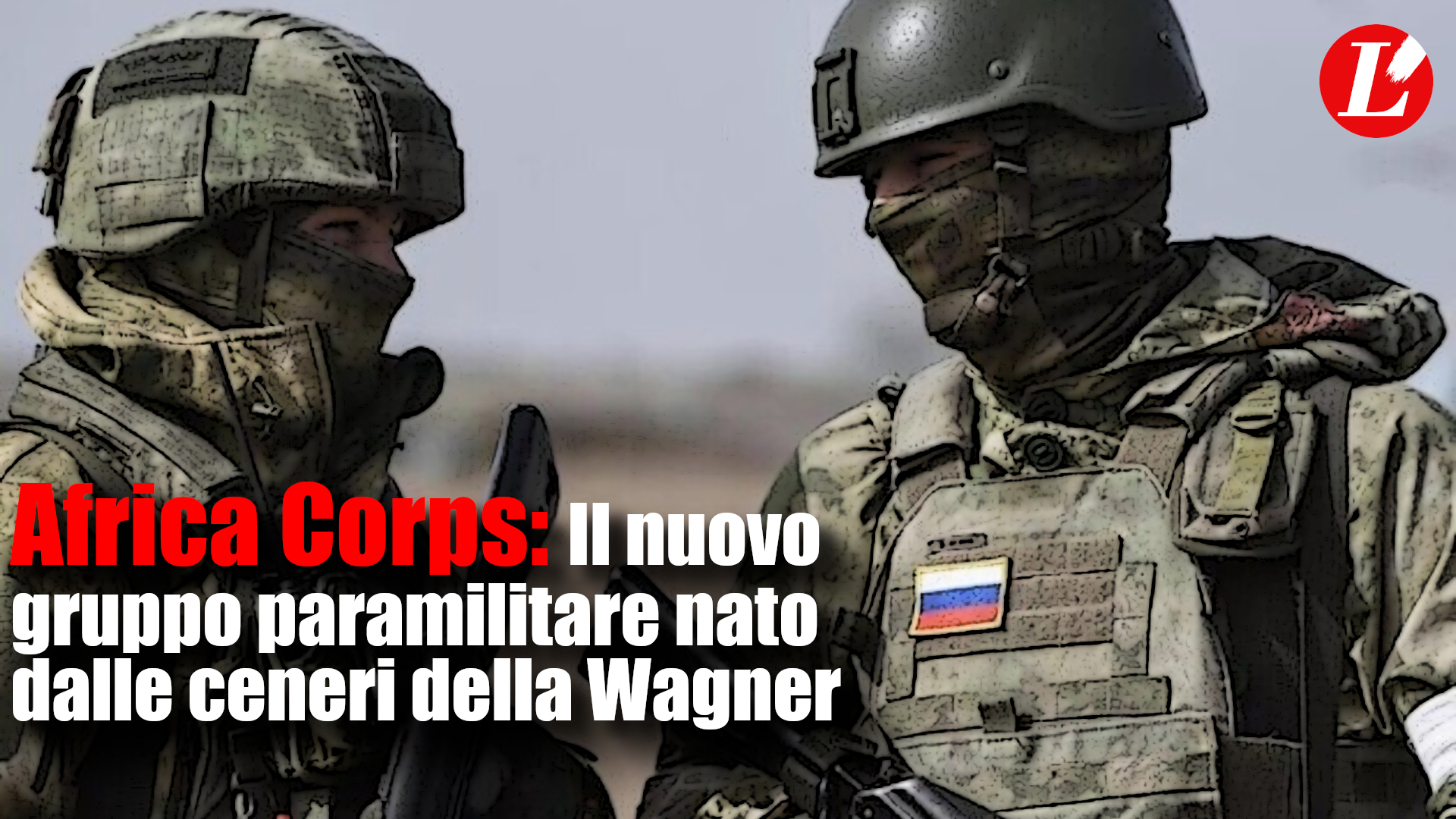 Africa Corps: Il nuovo gruppo paramilitare